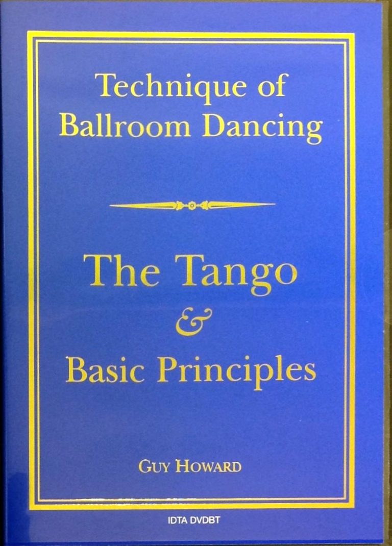 TECHNIQUE OF BALLROOM DANCING – THE TANGO AND BASC PRINCIPLES DVD BY ...