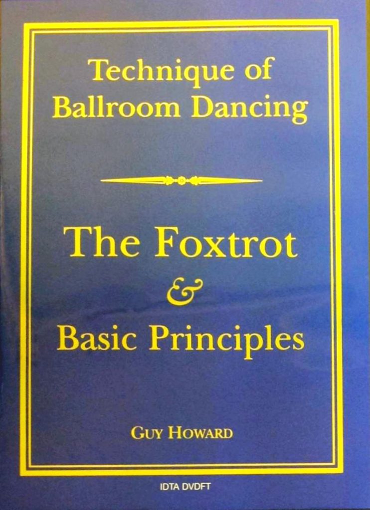 TECHNIQUE OF BALLROOM DANCING – THE FOXTROT AND BASIC PRINCIPLES DVD BY ...
